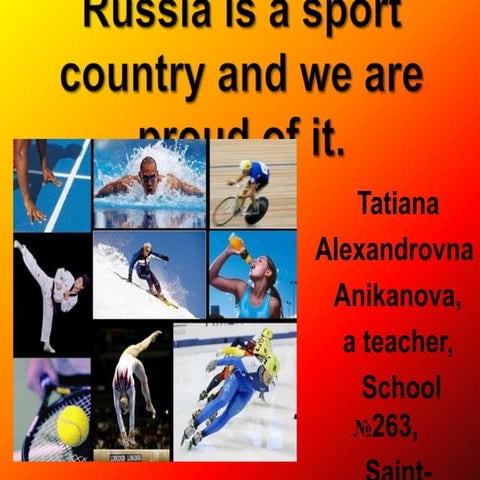 Russia is a sport country and we are proud of it | PPT