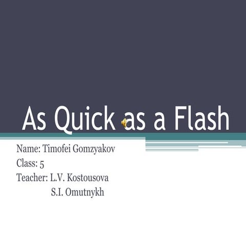 As Quick as a Flash | PPT