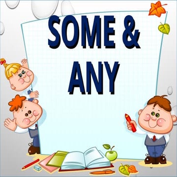 the usage of some and any, english class | PPT