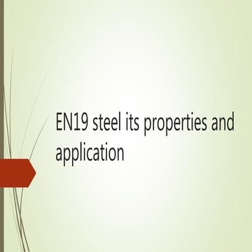 En19 steel its properties and application | PPTX