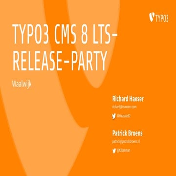 TYPO3 8LTS Release party | PDF | Web Development | Internet