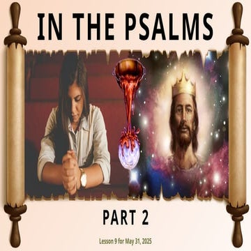 In the Psalms. Part 2. Lesson 9 May 32, 2025 | PPTX