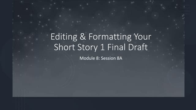 EN 205 Session 8A Editing & Formatting FD SS1.pptx EN 205 Session 8A Editing & Formatting FD SS1.pptx
