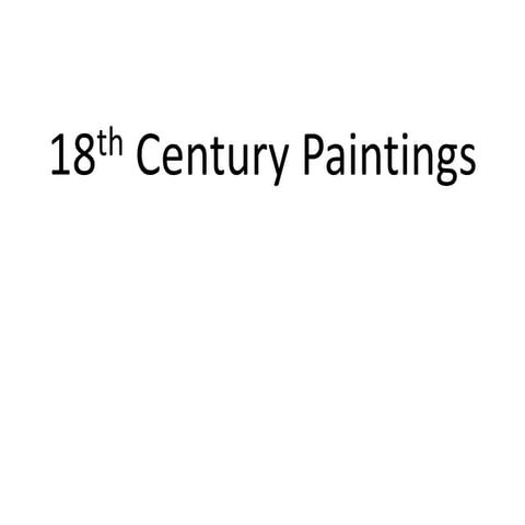 18th Century Paintings | PPTX