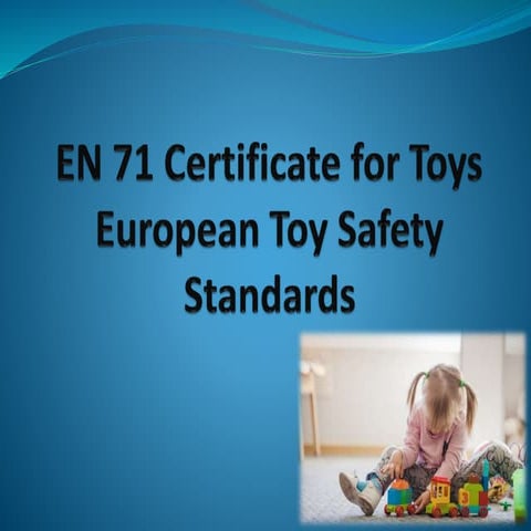 En 71 certificate for toys testing | PPT