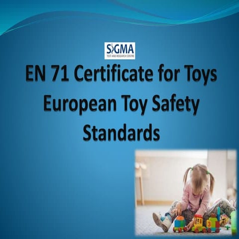 En 71 certificate for toys | PPTX