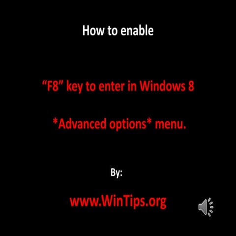 Enable F8 in Windows 8 to enter Safe Mode & Advanced Options Menu. | PPTX