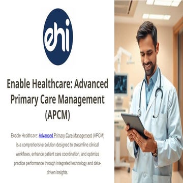 Enable Healthcare Advanced Primary Care Management (APCM).pptx