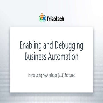 Enabling and Debugging Business Automation.pptx