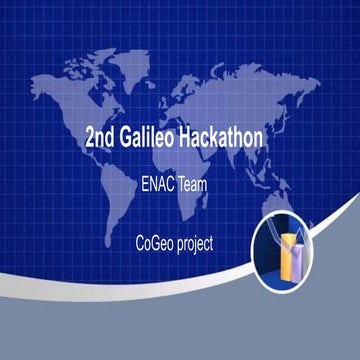 2nd Galileo Hackathon: CoGeo project - Team ENAC | PPT