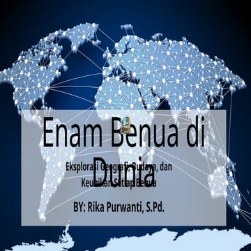PPT IPAS KELAS 6 BAB 3 6 BENUA DI DUNIA.pptx