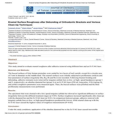 Enamel Surface Roughness After Debonding Of Orthodontic Brackets And Various Clean Up Techniques