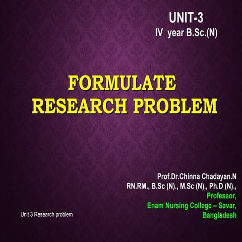Nursing C BSc 3 Unit Research Problem.ppt
