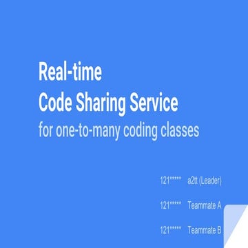 Real-time Code Sharing Service for one-to-many coding classes | PPT