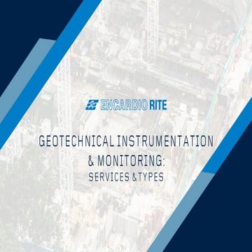 Geotechnical Instrumentation And Monitoring Services And Types Ppt