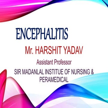 ENCEPHALITIS.pptx Harshit Yadav assistant professor | PPT