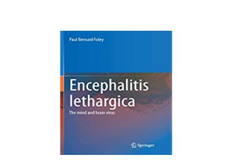 Encephalitis Lethargica Could This Disease Be Recognised
