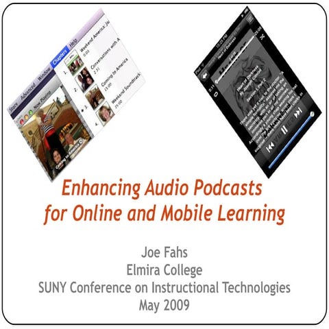 Enhancing Audio Podcasts for Online and Mobile Learning | PPT