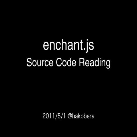 enchant.js source reading | PPT