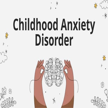 EN Childhood Anxiety Disorder by Slidesgo.pptx