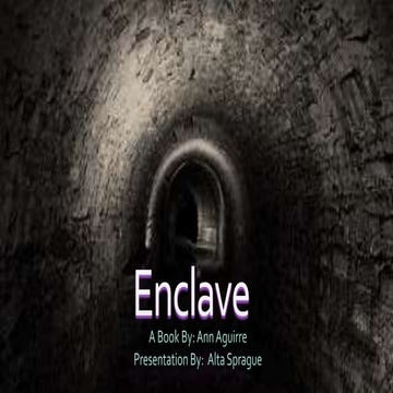 Enclave: A Book By Ann Aguirre | PPTX