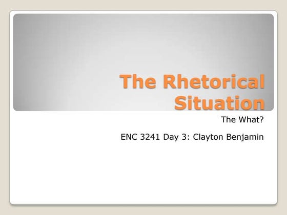 Rhetorical Situation - Purdue OWL | PPT