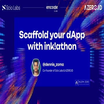 Scaffold your dApp with ink!athon | PPT