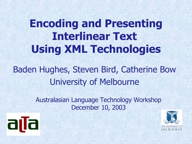 Encoding And Presenting Interlinear Text Using Xml Technologies Ppt