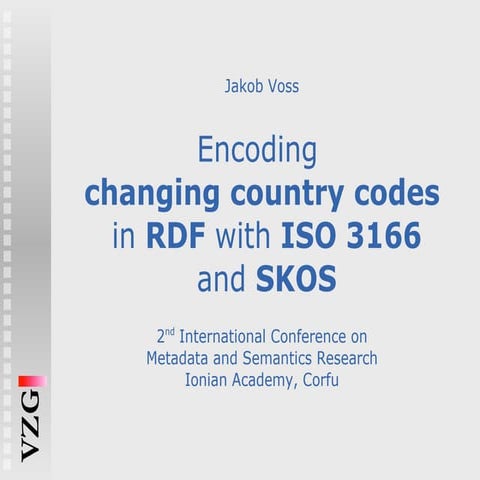 Encoding changing country codes in RDF with ISO 3166 and SKOS | PPT