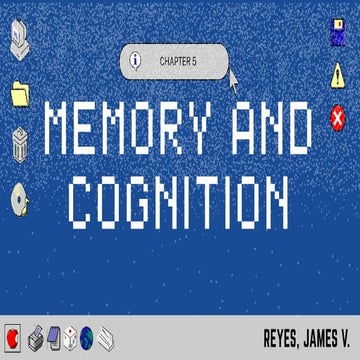 Memory and Cognition: Encoding and Storage.pptx