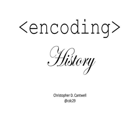 Encoding history | PPT