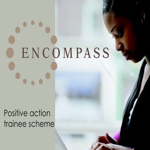 Encompass - Positive action training scheme | PPT