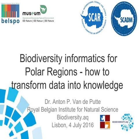 Biodiversity informatics for Polar Regions - how to transform data into ...