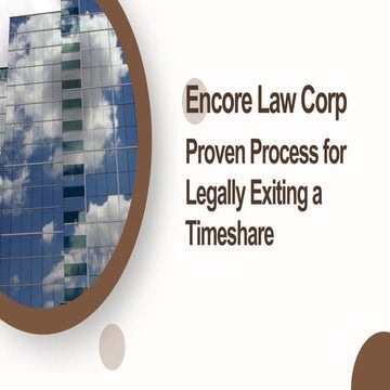 Encore Law Corp - Proven Process for Legally Exiting a Timeshare.pdf
