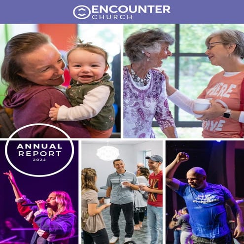 Encounter Church 2022 Annual Report.pdf | Christianity | Religion ...