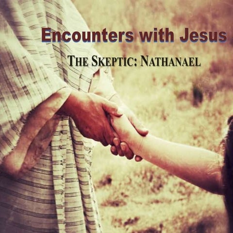 Encounters With Jesus - Part 1 | PPTX