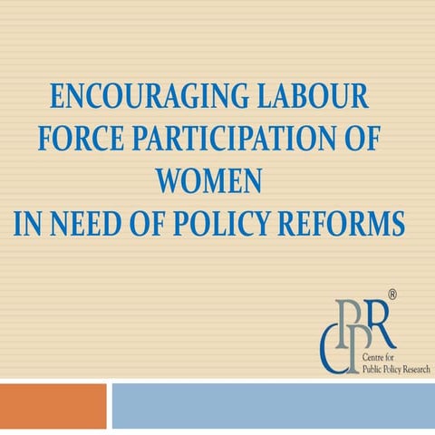 Encouraging Labour Force Participation of Women In Need of Policy ...