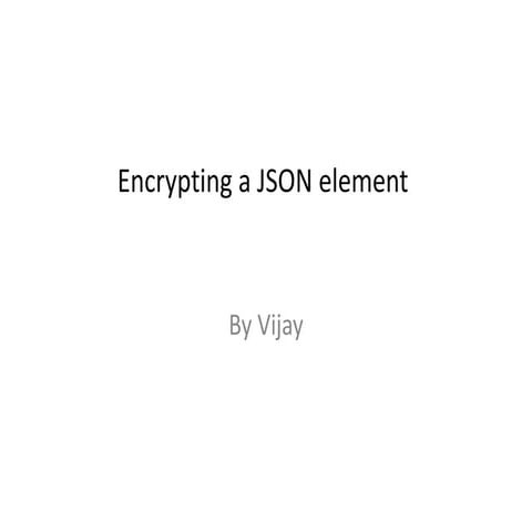 Encrypting json in mule | PPT