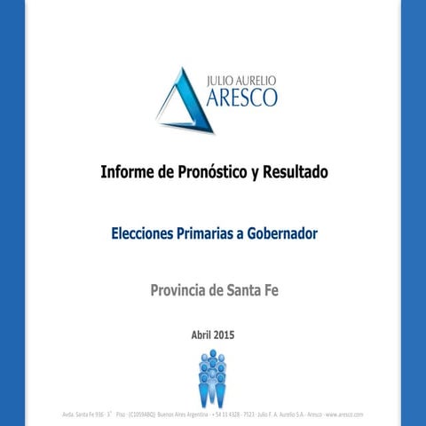 Encuesta nacional de Aresco realizada entre el 22 y el 25 de junio ...