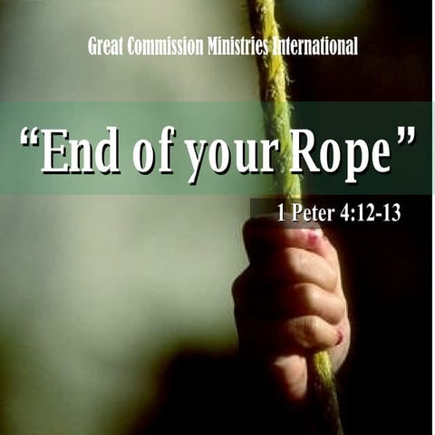 End Of Your Rope | PPT