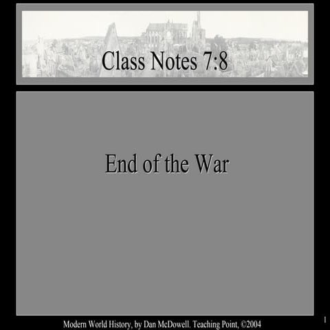End of WWI- McDowell | PPT
