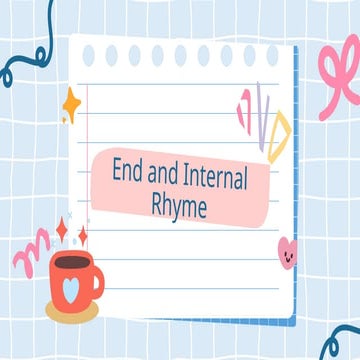 End and Internal Rhyme.pptx ............ | PPTX