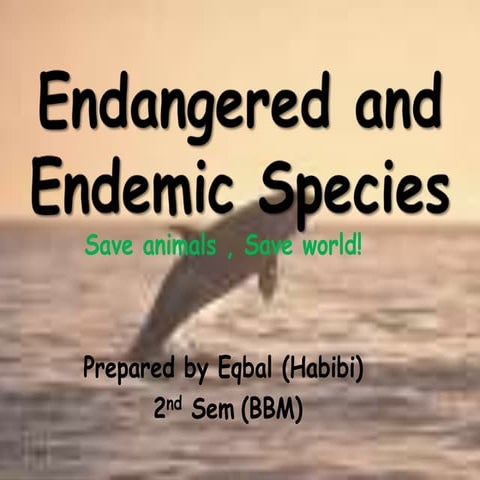 Endangered and Endemic species of India | PPTX