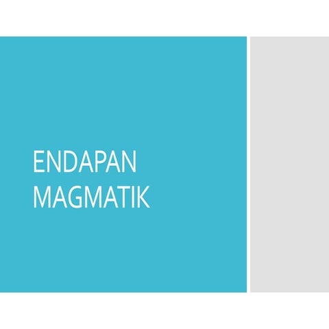 TIPE ENDAPAN MAGMATIK MATERI KULIAH.pptx