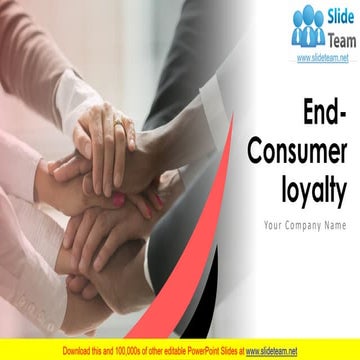 End Consumer Loyalty PowerPoint Presentation Slides | PDF