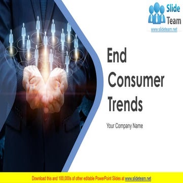 End Consumer Trends PowerPoint Presentation Slides | PDF