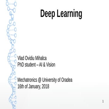 Deep learning @ University of Oradea - part I (16 Jan. 2018) | PPT