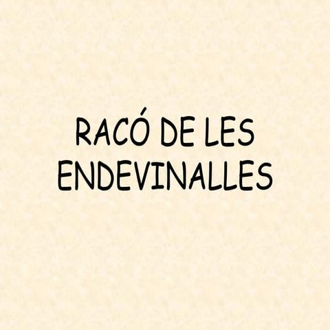 Endevinalles | PPT