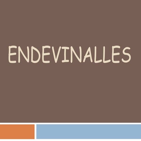 Endevinalles 1 | PPTX