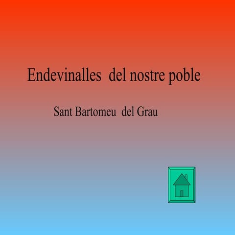 Endevinalles Nostre Poble | PPT